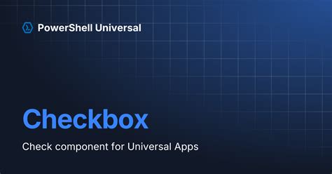 Checkbox Powershell Universal