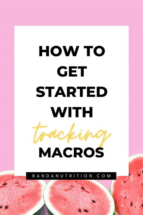 6 Easy Ways To Start Tracking Macros Randa Nutrition