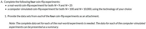 solved complete the following four coin flip experiments a real world coin flip experiment for