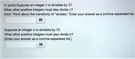 1 Pointsuppose An Integer X Is Divisible By 21 What Other Positive