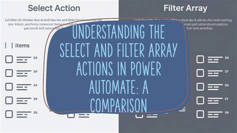 Understanding The Select And Filter Array Actions In Power Automate A Comparison