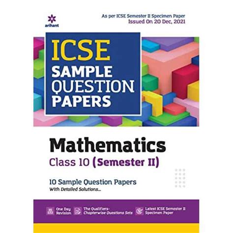 Arihant Icse Semester 2 Mathematics Class 10 Sample Question Papers As