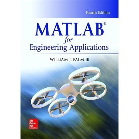 Engineering William J Palm Iii Matlab For Engineering Applications