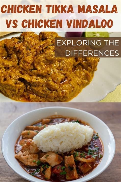 Chicken Tikka Masala Vs Chicken Vindaloo Exploring The Differences