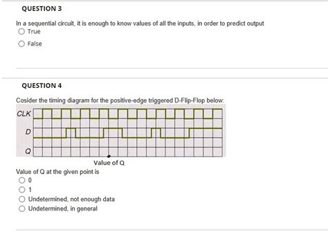 Solved Question 3 In A Sequential Circuit It Is Enough To Know The Values Of All The Inputs In