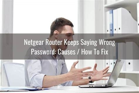 Netgear Router Password Not Working Ready To Diy