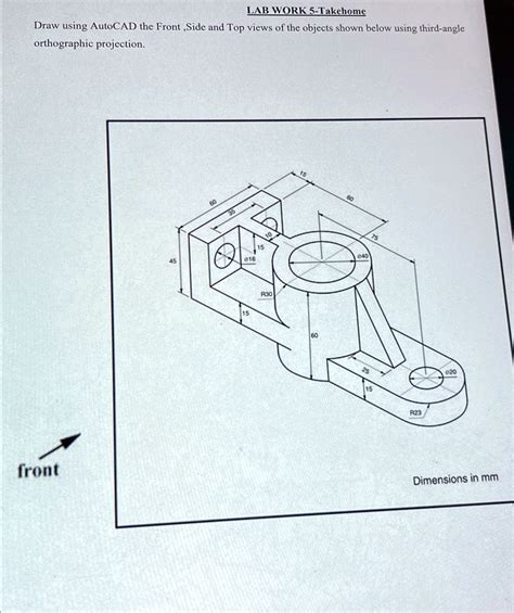 Lab Work 5 Takehome Draw Using Autocad The Front Side And Top Views Of