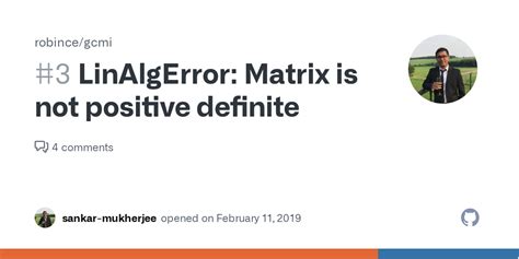 LinAlgError Matrix Is Not Positive Definite Issue 3 Robince Gcmi GitHub