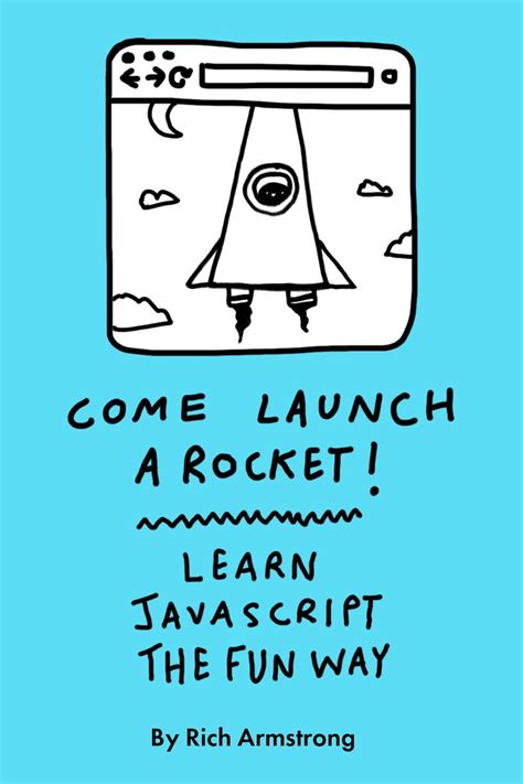 Launch A Rocket Learn Javascript The Fun Way Learn Javascript