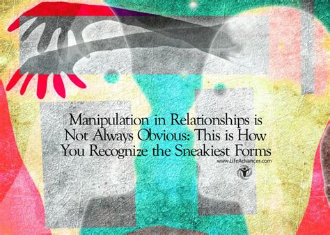 Manipulation In Relationships How To Recognize Its Sneakiest Forms