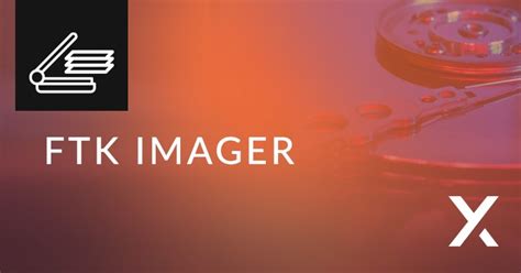 Ftk Imager Forensic Data Imaging And Preview Solution Exterro