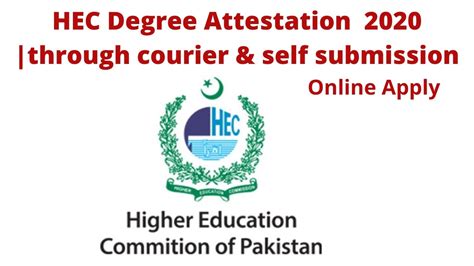 Hec Degree Attestation Procedure 2020 21 Through Courier And Self Submission Youtube