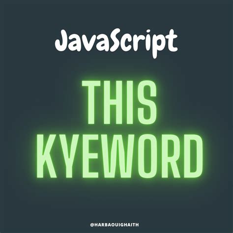 💡 javascript 💡 ⚡️ this keyword ⚡️ thread 🧵👇 thread from harbaoui