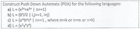 Solved Construct Push Down Automata Pda For The Following