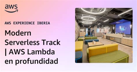 Modern Serverless Track Aws Lambda En Profundidad