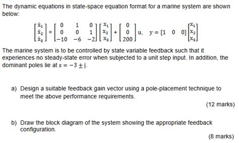 Solved The Dynamic Equations In State Space Equation Format Chegg