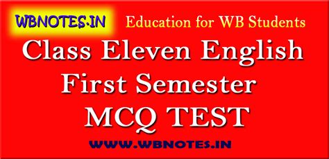 একাদশ শ্রেণির প্রথম সেমিস্টার ইংরেজি Mcq Test Wbnotes In