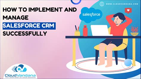 How To Implement And Manage Salesforce CRM Successfully