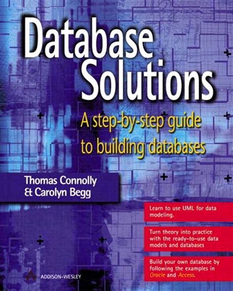 Connolly And Begg Database Solutions A Step By Step Guide To Building