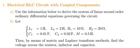 Solved Electrical Rlc Circuit With Coupled Components A