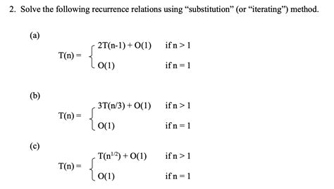 Solved 2 Solve The Following Recurrence Relations Using