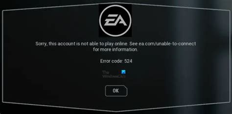 EA Error Code 524 Sorry This Account Is Not Able To Play Online
