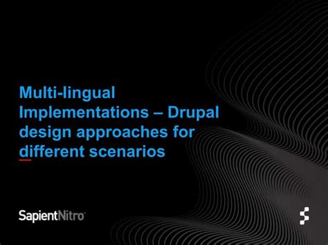 Multi Lingual Implementations Drupal Design Approaches For Different Scenarios Rahul