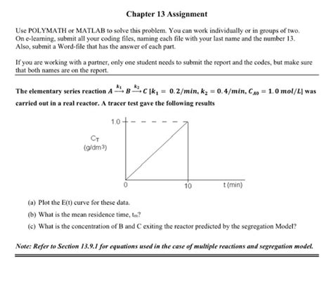 Solved Chapter 13 Assignment Use Polymath Or Matlab To Solve