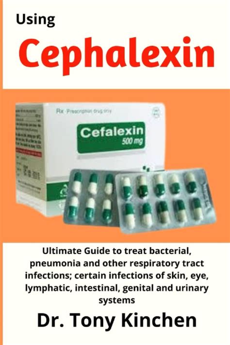 Buy Using Cephalexin Ultimate Guide To Treat Bacterial Pneumonia And Other Respiratory Tract