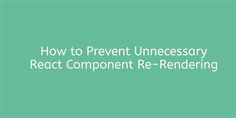 Femi Akinyemi On Linkedin How To Prevent Unnecessary React Component Re Rendering
