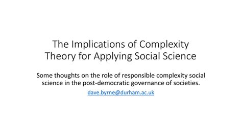 The Implications Of Complexity Theory For Applying Social Science