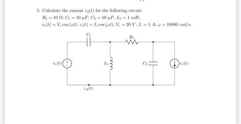 Solved 5 Calculate The Current IA T For The Following Chegg Com