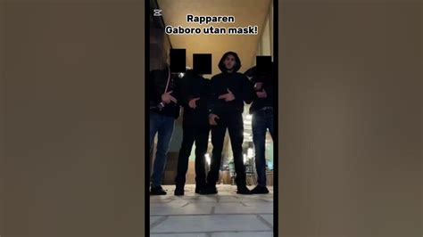 Rapparen Gaboro Utan Mask Fypシ゚ Like Rap Likeforlikes Rip