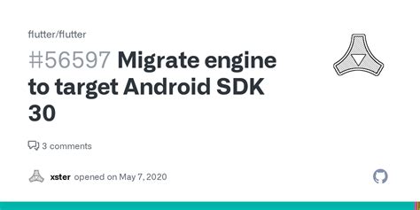 Migrate Engine To Target Android Sdk 30 · Issue 56597 · Flutterflutter · Github