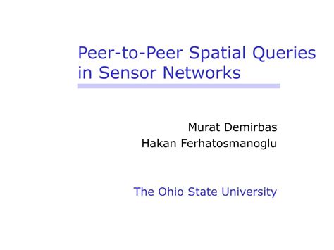 Ppt Peer To Peer Spatial Queries In Sensor Networks Powerpoint