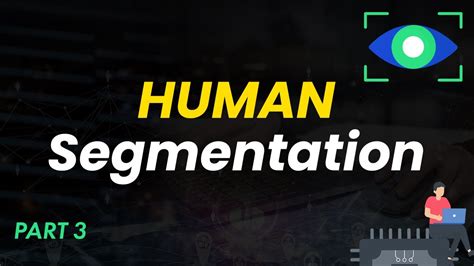 Data Science Project Part 2 Human Segmentation Youtube