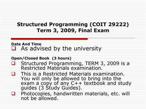 Ppt Structured Programming Coit 29222 Term 3 2009 Final Exam Powerpoint Presentation Id