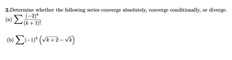 Solved 2 Determine Whether The Following Series Converge