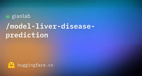 Gianlab Model Liver Disease Prediction · Hugging Face