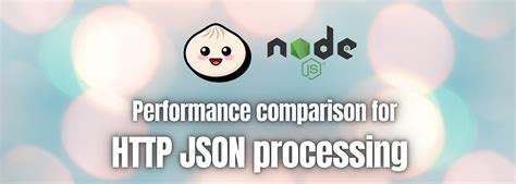 Bun Vs Nodejs Json Processing The Js Runtimes