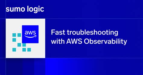 Lightning Fast Troubleshooting For Aws How To Find The Root Cause Fast With Sumo Logic