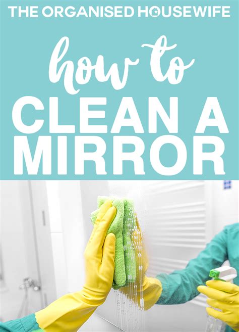 How To Clean A Mirror The Organised Housewife
