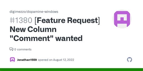 Feature Request New Column Comment Wanted Issue 1380 Digimezzo