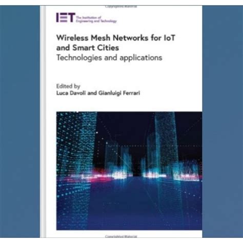 Jual Buku Wireless Mesh Networks For Iot And Smart Cities Technologies And Applications