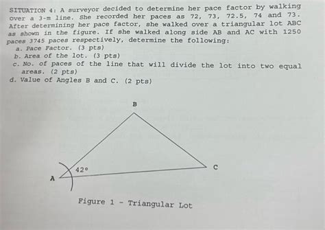 Solved Situation 4 A Surveyor Decided To Determine Her Pace