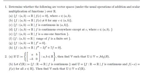 Solved Determine Whether The Following Are Vector Spaces Chegg