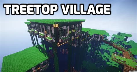 Treetop Village Minecraft Map