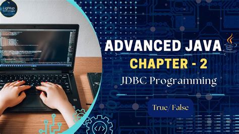 Advanced Java Chapter 2 Jdbc Programming Truefalse Youtube