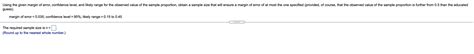 Solved Using The Given Margin Of Error Confidence Level