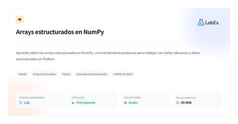 Arrays Estructurados En Numpy Tutoriales De Programación Labex